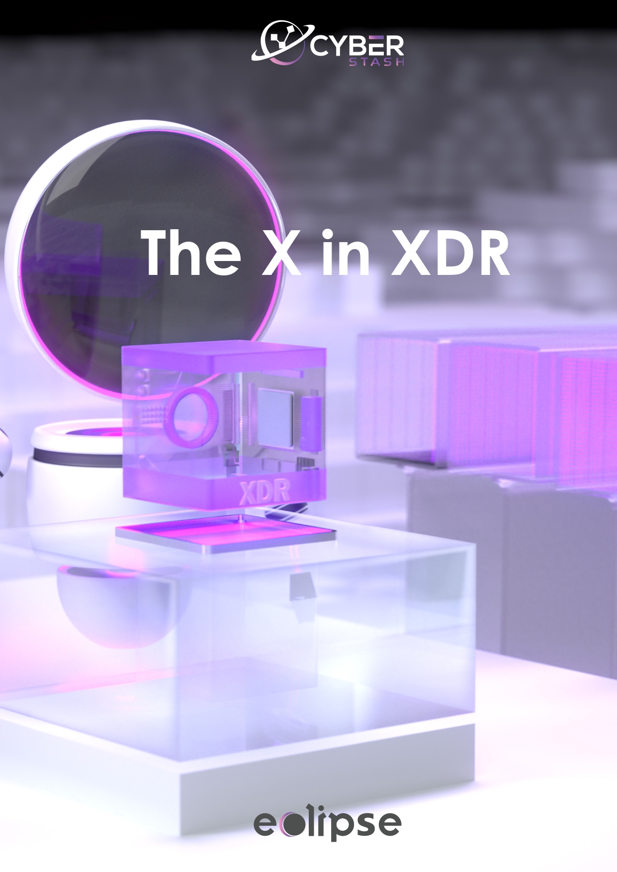 The X in XDR - CyberStash